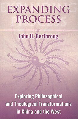 EXPANDING PROCESS Suny Chinese Philosophy and Culture John H. Berthrong ST UNIV OF NEW YORK PR2009 Paperback English ISB...