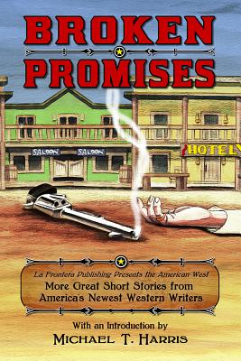 BROKEN PROMISES Michael T. Harris LA FRONTERA PUB2014 Paperback English ISBN：9780985755164 洋書 Fiction & Literature（小説＆文芸...