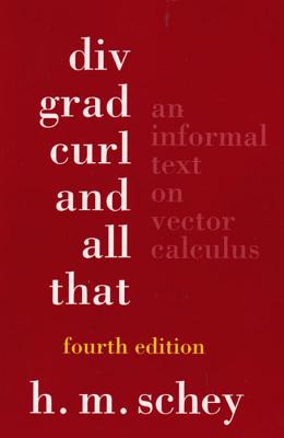 DIV GRAD CURL & ALL THAT 4/E H. M. Schey W W NORTON & CO2005 Paperback English ISBN：9780393925166 洋書 Computers & Science...