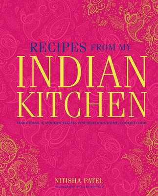 RECIPES FROM MY INDIAN KITCHEN Nitisha Patel RYLAND PETERS & SMALL INC2024 Hardcover English ISBN：9781788795166 洋書 Famil...