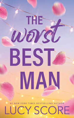WORST BEST MAN Lucy Score BLOOM BOOKS2024 Paperback English ISBN：9781728295169 洋書 Fiction & Literature（小説＆文芸） Fiction
