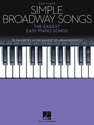 SIMPLE BROADWAY SONGS Hal Leonard Corp HAL LEONARD PUB CO2019 Paperback English ISBN：9781540055170 洋書 Art & Entertainmen...