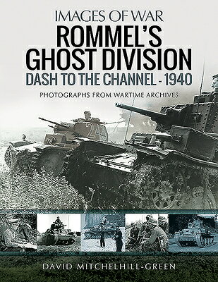 IMAGES OF WAR ROMMELS GHOST DI Images of War David MitchelhillーGreen PEN & SWORD MILITARY2024 Paperback English ISBN：978...