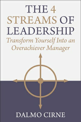 4 STREAMS OF LEADERSHIP Dalmo Cirne SKYHORSE PUB2026 Hardcover English ISBN：9781510785182 洋書 Business & SelfーCulture（ビジネ...