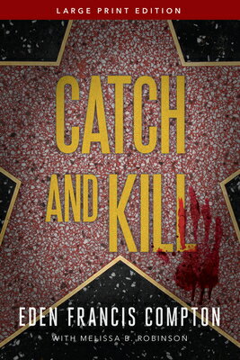 CATCH & KILL ーLP Eden Francis Compton Melissa B. Robinson LEVEL 4 PR INC2024 Paperback English ISBN：9781646305186 洋書 Fic...