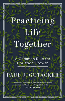 PRACTICING LIFE TOGETHER Paul Gutacker MOODY PUBL2025 Paperback English ISBN：9780802435187 洋書 Social Science（社会科学） Religion