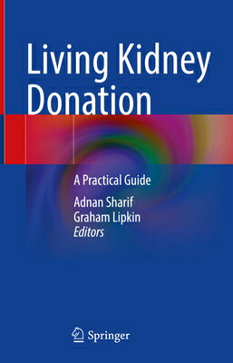 LIVING KIDNEY DONATION 2022/E Adnan Sharif Graham Lipkin SPRINGER NATURE2022 Hardcover 2022 English ISBN：9783031095191 洋...
