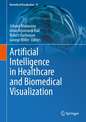 ARTIFICIAL INTELLIGENCE IN HEA Biomedical Visualization Johann Malawana Arian Arjomandi Rad Robert Vardanyan SPRINGER NA...