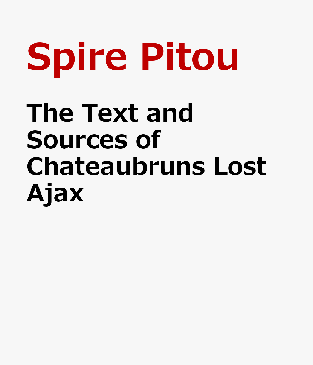 TEXT & SOURCES OF CHATEAUBRUNS Spire Pitou VERLAG VITTORIO KLOSTERMANN1968 Paperback English ISBN：9783465005193 洋書 Ficti...