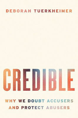 CREDIBLE Deborah Tuerkheimer PERENNIAL2026 Paperback English ISBN：9780063585195 洋書 Social Science（社会科学） Psychology