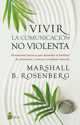 SPAーVIVIR LA COMUNICACION NO V Marshall B. Rosenberg EDIT SIRIO2022 Paperback Spanish ISBN：9788419105196 洋書 Business & S...