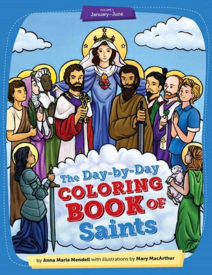 DAYーBYーDAY COLOR BK OF SAINTS Anna Maria Mendell Mary MacArthur SOPHIA INST PR2019 Paperback English ISBN：9781644135198 ...
