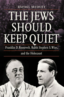 JEWS SHOULD KEEP QUIET Rafael Medoff JEWISH PUBN SOC2021 Paperback English ISBN：9780827615199 洋書 Social Science（社会科学） Hi...