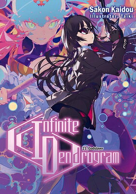 INFINITE DENDROGRAM V21 (LIGHT Sakon Kaidou Taiki Andrew Hodgson YEN PR2025 Paperback English ISBN：9781718355200 洋書 Fami...