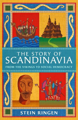 STORY OF SCANDINAVIA Stein Ringen WEIDENFELD & NICHOLSON2025 Paperback English ISBN：9781474625210 洋書 Social Science（社会科学...