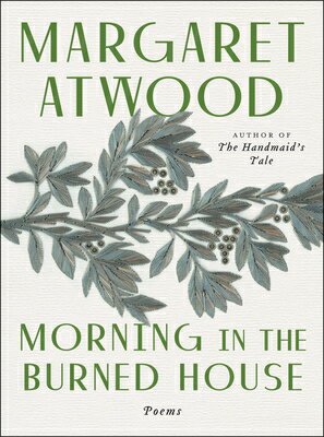 MORNING IN THE BURNED HOUSE Margaret Atwood ECCO PR1996 Paperback English ISBN：9780395825211 洋書 Fiction & Literature（小説＆...