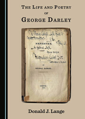 LIFE & POETRY OF GEORGE DARLEY Donald J. Lange CAMBRIDGE SCHOLARS PUB2020 Hardcover English ISBN：9781527555211 洋書 Fictio...
