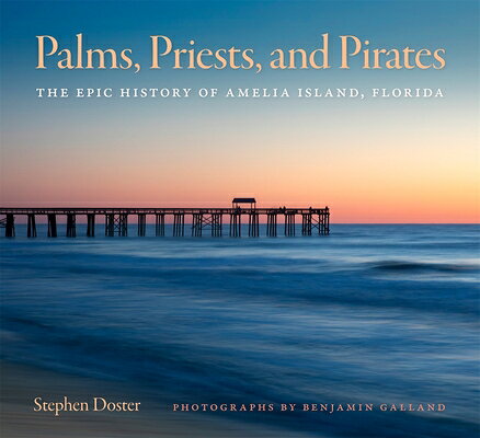 PALMS PRIESTS & PIRATES Wormsloe Foundation Publications Stephen Doster Benjamin Galland UNIV OF GEORGIA PR2026 Hardcove...