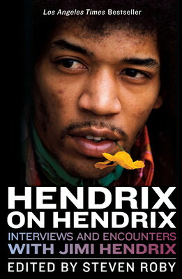 HENDRIX ON HENDRIX Musicians in Their Own Words Steven Roby CHICAGO REVIEW PR2016 Paperback English ISBN：9781613735213 洋...