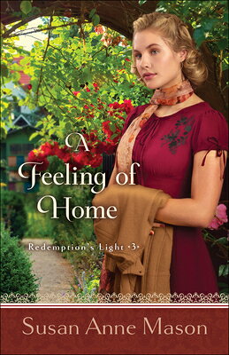 FEELING OF HOME Redemption's Light Susan Anne Mason BETHANY HOUSE PUBL2022 Paperback English ISBN：9780764235214 洋書 Ficti...
