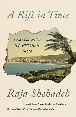 RIFT IN TIME Raja Shehadeh OTHER PR LLC2024 Paperback English ISBN：9781635425215 洋書 NonーClassifiable（その他）
