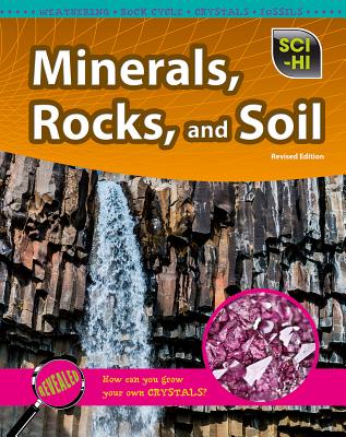 MINERALS ROCKS & SOIL REV/E SciーHi: Earth and Space Science Barbara J. Davis RAINTREE2016 Paperback Revised English ISBN...