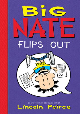 BIG NATE FLIPS OUT Big Nate Set 1 Lincoln Peirce Lincoln Peirce SPOTLIGHT2021 Library　Binding English ISBN：9781532145223...