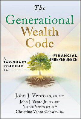 GENERATIONAL WEALTH CODE John J. Vento John J. Vento, Jr. Nicole Vento WILEY2026 Hardcover English ISBN：9781394425228 洋書...