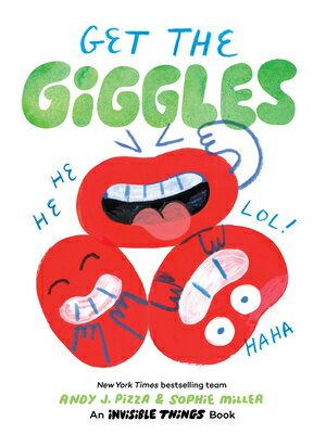 GET THE GIGGLES Invisible Things Andy J. Pizza Sophie Miller CHRONICLE BOOKS2024 Board　Books English ISBN：9781797215228 ...
