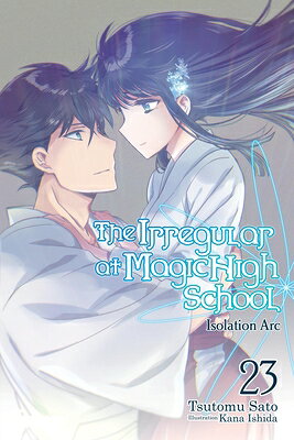 IRREGULAR AT MAGIC HIGH SCHOOL Irregular at Magic High School Tsutomu Sato Kana Ishida Kenia Hara YEN PR2024 Paperback E...