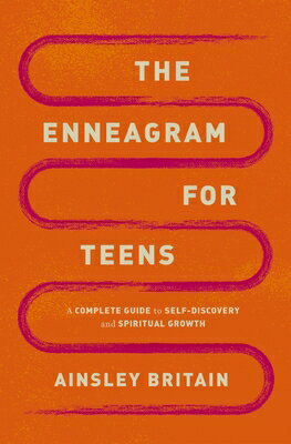 ENNEAGRAM FOR TEENS Ainsley Britain ZONDERVAN2024 Paperback English ISBN：9780310155232 洋書 NonーClassifiable（その他）