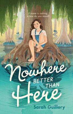 NOWHERE BETTER THAN HERE Sarah Guillory SQUARE FISH2024 Paperback English ISBN：9781250895233 洋書 Books for kids（児童書） Juve...