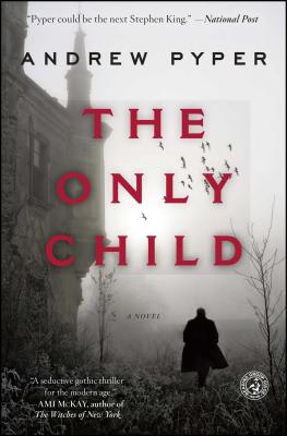 ONLY CHILD Andrew Pyper SIMON & SCHUSTER2018 Paperback English ISBN：9781476755236 洋書 Fiction & Literature（小説＆文芸） Fiction