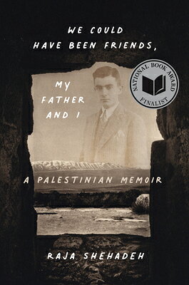 WE COULD HAVE BEEN FRIENDS MY Raja Shehadeh OTHER PR LLC2024 Paperback English ISBN：9781635425239 洋書 Fiction & Literatur...