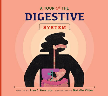 TOUR OF THE DIGESTIVE SYSTEM Welcome to Your Body Lisa J. Amstutz Natalie Vilter AMICUS INK2026 Paperback English ISBN：9...