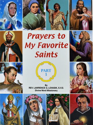 PRAYERS TO MY FAVORITE SAINTS St. Joseph Picture Books (Paperback) Lawrence G. Lovasik CATHOLIC BOOK PUB CORP2002 Paperb...