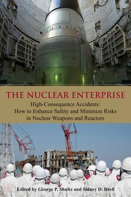 NUCLEAR ENTERPRISE Hoover Institution Press Publication (Hardcover) George P. Shultz Sidney D. Drell HOOVER INST PR2012 ...