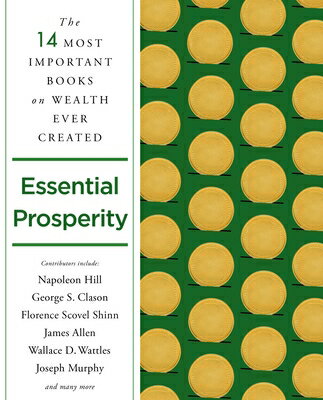 ESSENTIAL PROSPERITY Napoleon Hill James Allen Wallace D. Wattles ST MARTINS PR2022 Paperback English ISBN：9781250845252...