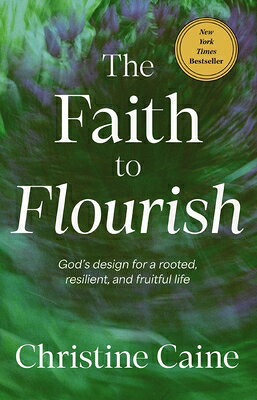 FAITH TO FLOURISH Christine Caine THOMAS NELSON PUB2026 Hardcover English ISBN：9781400255252 洋書 Social Science（社会科学） Rel...
