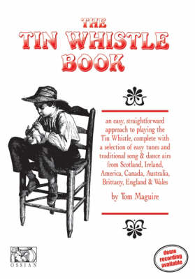 TIN WHISTLE BK Penny & Tin Whistle Tom Maguire OSSIAN2005 Paperback English ISBN：9780946005253 洋書 Art & Entertainment（芸術...
