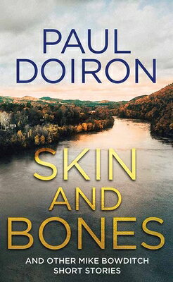 SKIN & BONES ーLP Center Point Platinum Mystery (Large Print) Paul Doiron CTR POINT PUB (ME)2025 Library　Binding English ...
