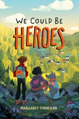 WE COULD BE HEROES R/E Margaret Finnegan ATHENEUM BOOKS2021 Paperback Reprint English ISBN：9781534445260 洋書 Books for ki...