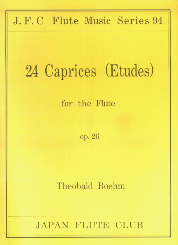 日本フルートクラブメイキョクシリーズ94ベーム24ノレンシュウキョクOp26ニジュウヨンノレンシュウキョク 発行年月：2008年06月01日 予約締切日：2008年05月31日 ページ数：39p サイズ：単行本 ISBN：456012940...
