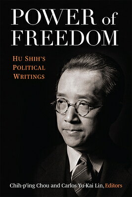 POWER OF FREEDOM China Understandings Today ChihーPing Chou Carlos Lin UNIV OF MICHIGAN PR2022 Paperback English ISBN：978...