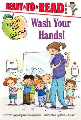 ROBIN HILL SCHOOL WASH YOUR HA Robin Hill School Margaret McNamara Mike Gordon SIMON SPOTLIGHT2021 Hardcover English ISB...