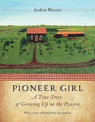 PIONEER GIRL Andrea Warren Andrea Warren UNIV OF NEBRASKA PR2009 Paperback English ISBN：9780803225268 洋書 Books for kids（...