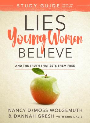 LIES YOUNG WOMEN BELIEVE SG SG Nancy DeMoss Wolgemuth Dannah Gresh Erin Davis MOODY PUBL2018 Paperback Study Guide Engli...
