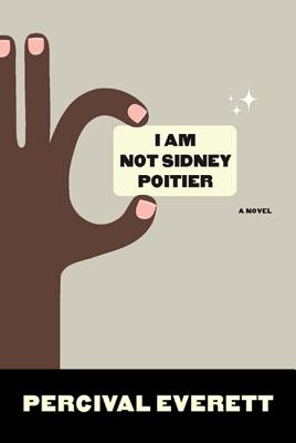 I AM NOT SIDNEY POITIER Percival Everett GRAY WOLF PR2009 Paperback English ISBN：9781555975272 洋書 Fiction & Literature（小...