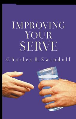 IMPROVING YOUR SERVE REVIS Charles R. Swindoll THOMAS NELSON PUB2004 Paperback Revised and Upd English ISBN：978084994527...