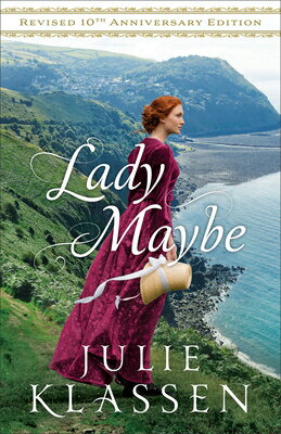 LADY MAYBE REVISED 10TH ANNIVE Julie Klassen BETHANY HOUSE PUBL2025 Paperback Revised 10th An English ISBN：9780764245282...